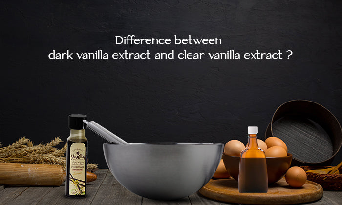Clear vs. Dark Vanilla Extract: What's the Difference? – Goodness Vanilla